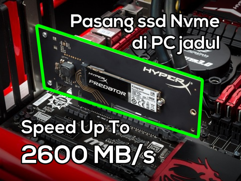 Cara pasang SSD M.2 Nvme di motherboard lama pada port PCI express ...
